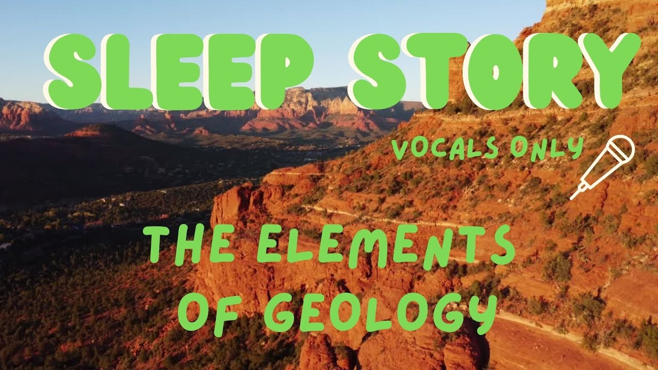Let Me Bore You To Sleep With Geology | Sleep Story - Vocals Only ...