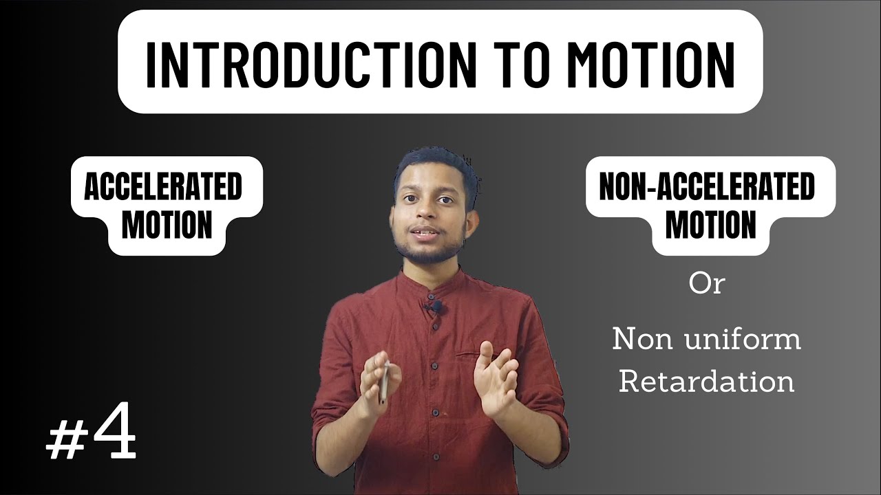Motion: Accelerated and Non- Accelerated Motion | Retardation ...