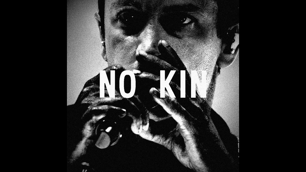No Kin - YouTube