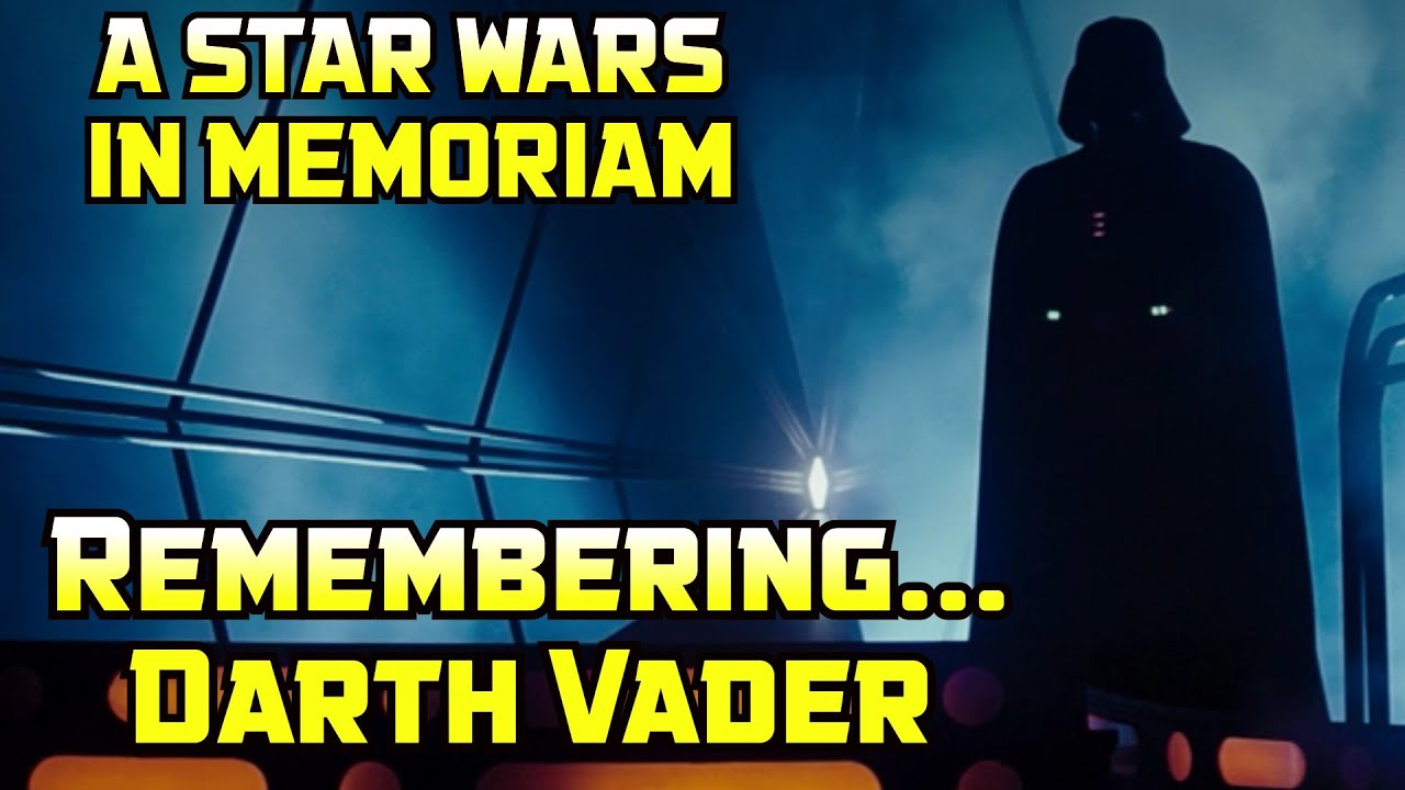 REMEMBERING DARTH VADER - A STAR WARS TRIBUTE - YouTube