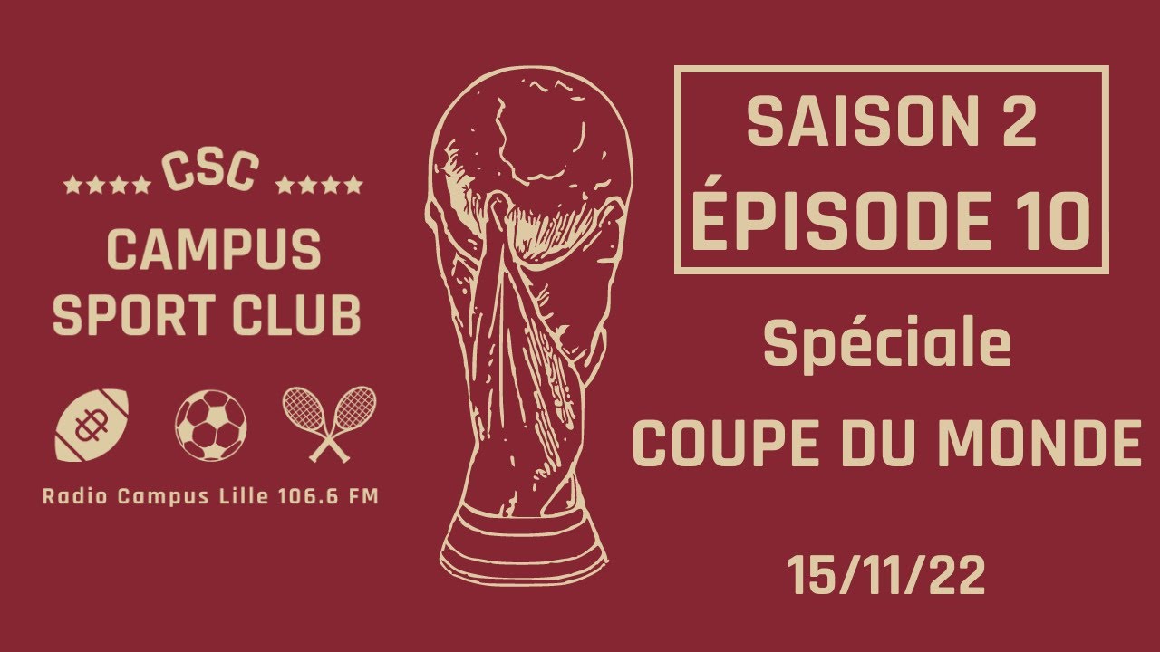 CSC - Saison 2 Épisode 10 Spéciale Coupe du monde de football 2022 (15 ...