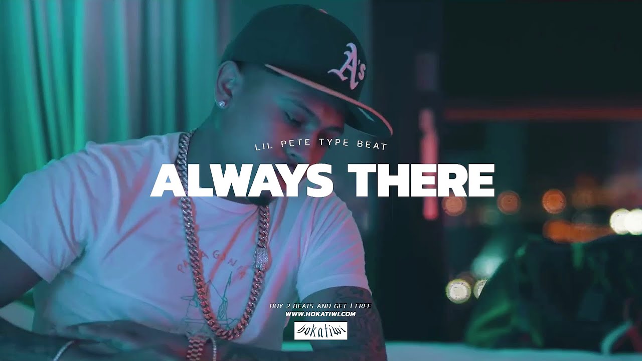 [SOLD] Lil Pete Type Beat – ALWAYS THERE (prod. Hokatiwi) | Lil Bean ...