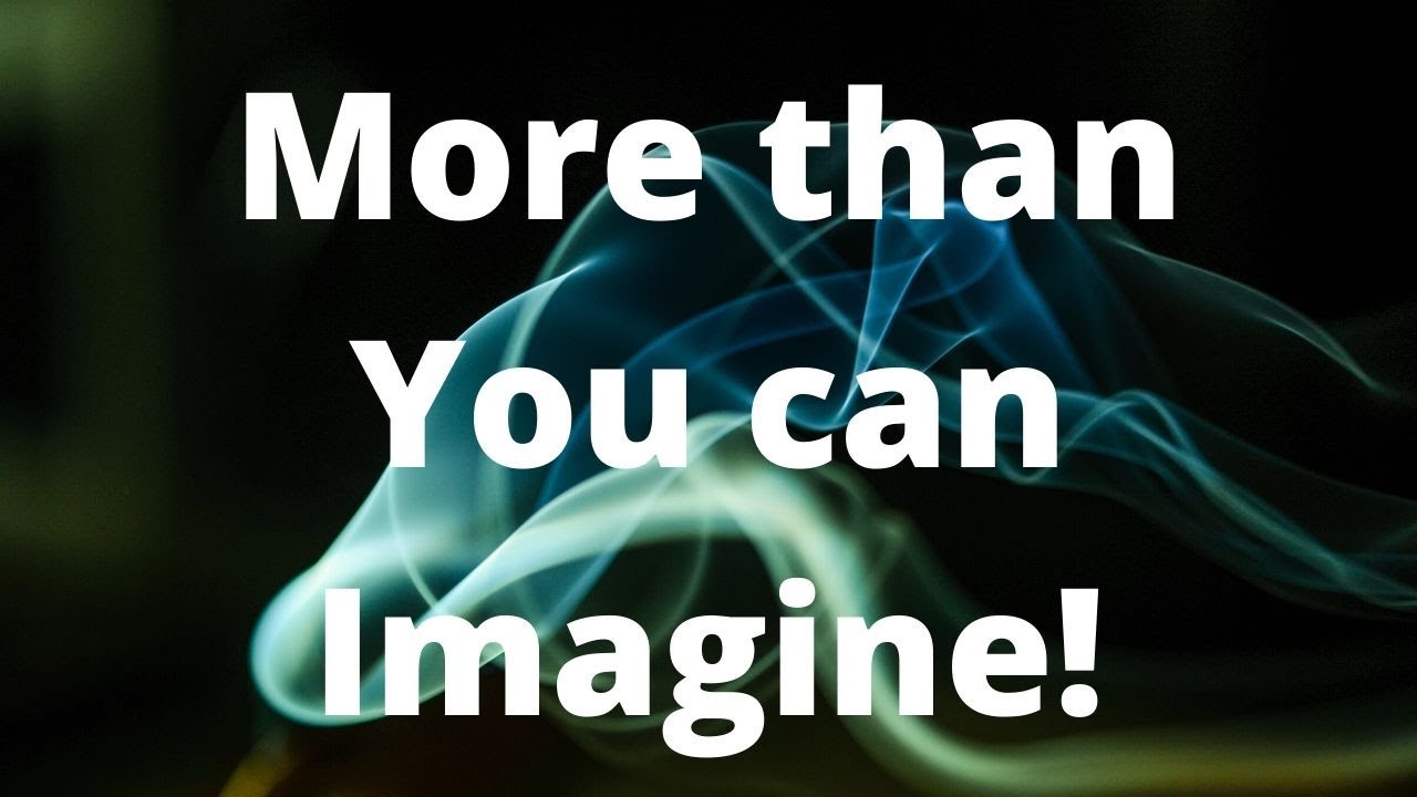 More than You can Imagine! - YouTube