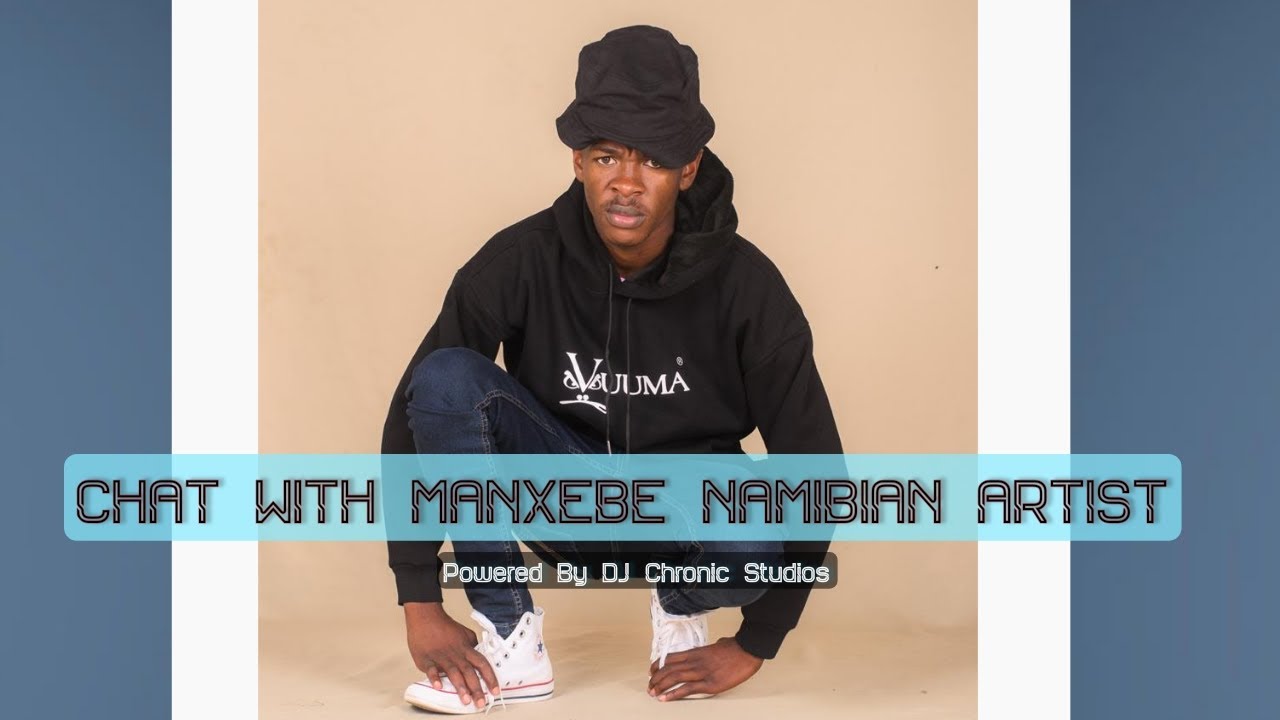 Chat With MANXEBE Namibian Artist || 2020 - YouTube