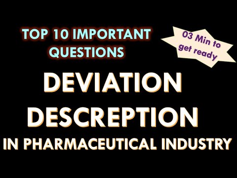 Deviation description in pharmaceutical industry l Handling of ...