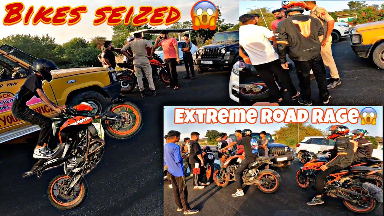 EXTREME ROADRAGE😱😱|| POLICE SEIZED OUR BIKES 💔|| DUKE STUNTS || BIKERS ...