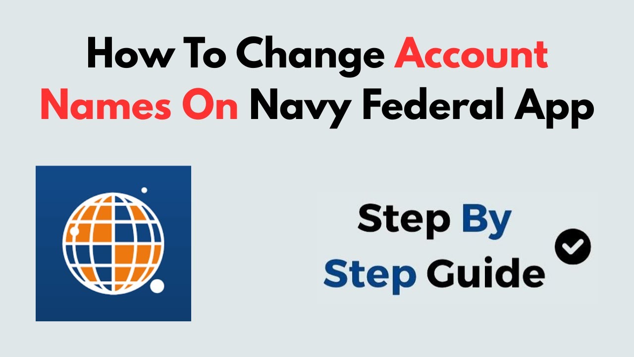 How to Change Account Names on Navy Federal App | Easy Step-by-Step Guide - YouTube