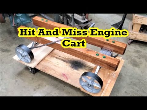 HIT AND MISS ENGINE CART - YouTube