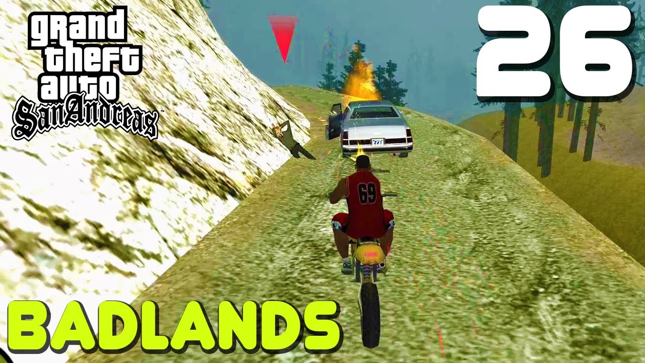 GTA San Andreas Gameplay Walkthrough Episode 26 - Mission #26 Badlands ...