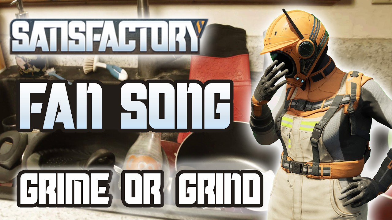 Satisfactory Fan Song - Grime or Grind - YouTube