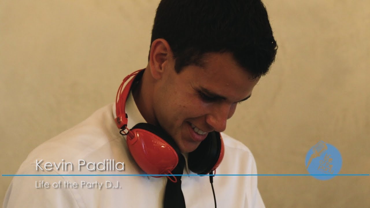 Life of the Party DJs: Kevin Padilla - YouTube