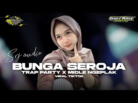 DJ BUNGA SEROJA|| TRAP BASS HOREG - SRJ AUDIO FT GUFF RMX PRDCTN ‼️