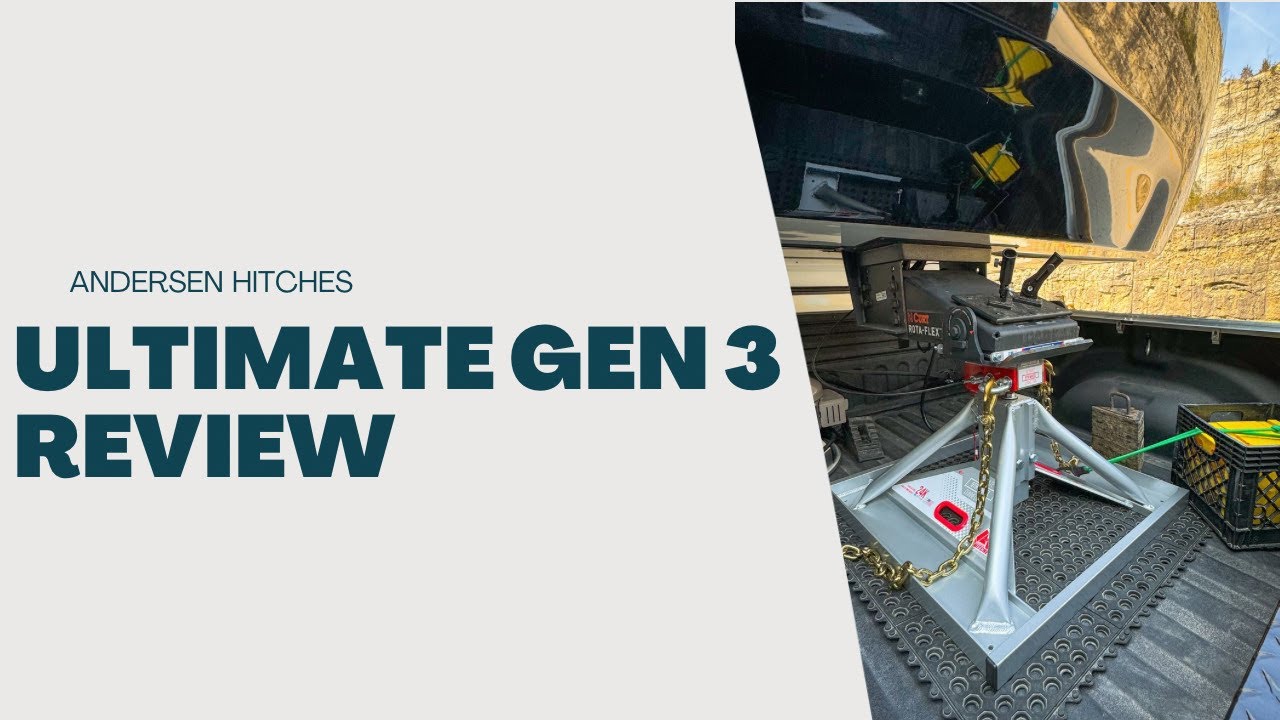 Our Review of the Gen 3 Andersen Ultimate 5th Wheel Connection - YouTube