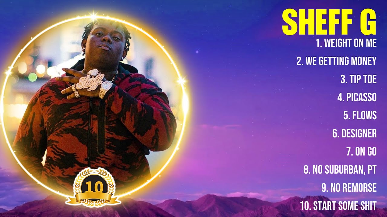 Sheff G Greatest Hits Full Album ️ Top Songs Full Album ️ Top 10 Hits ...