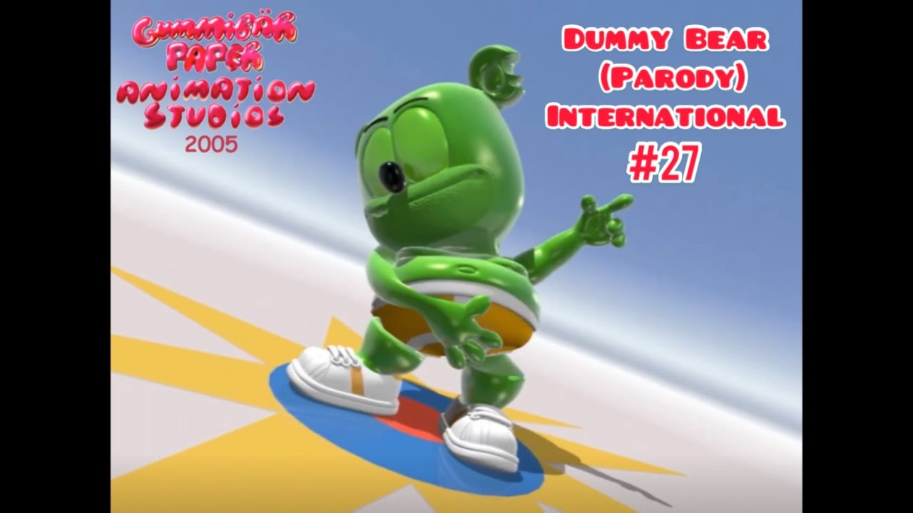 Dummy Bear Song (Parody) International #27 - YouTube