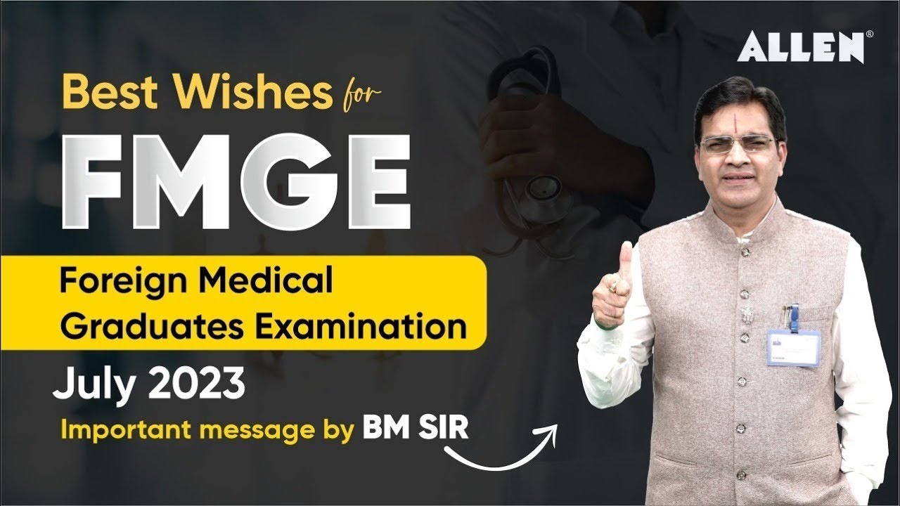 Best Wishes for FMGE July 2023 Aspirants | An Important Message by BM ...