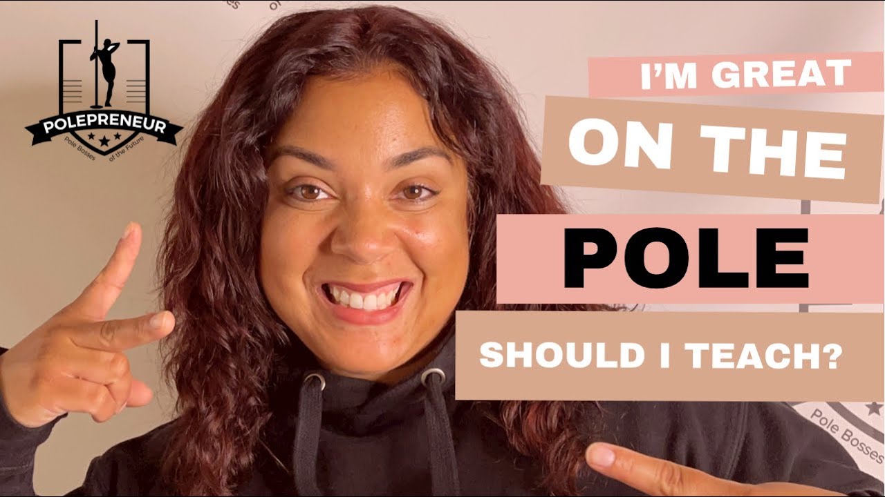 Two Things You Need To Know BEFORE Becoming a Pole Instructor - YouTube