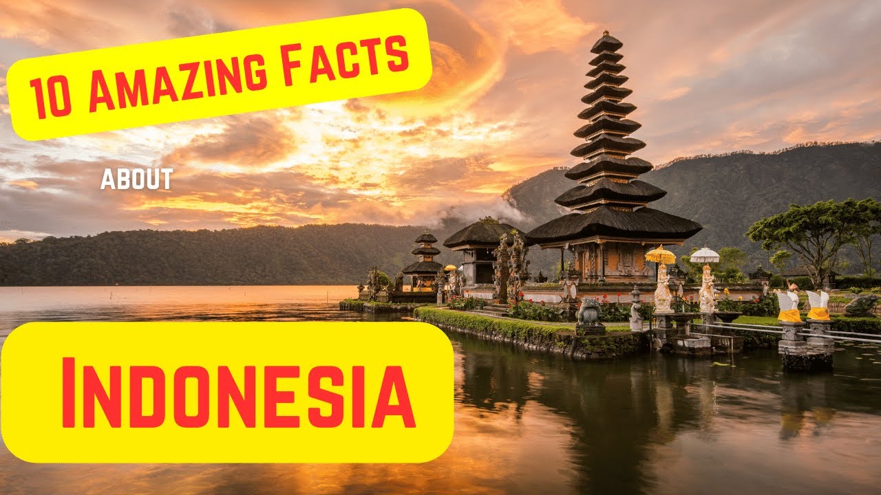 Amazing Fun Facts about Indonesia - YouTube