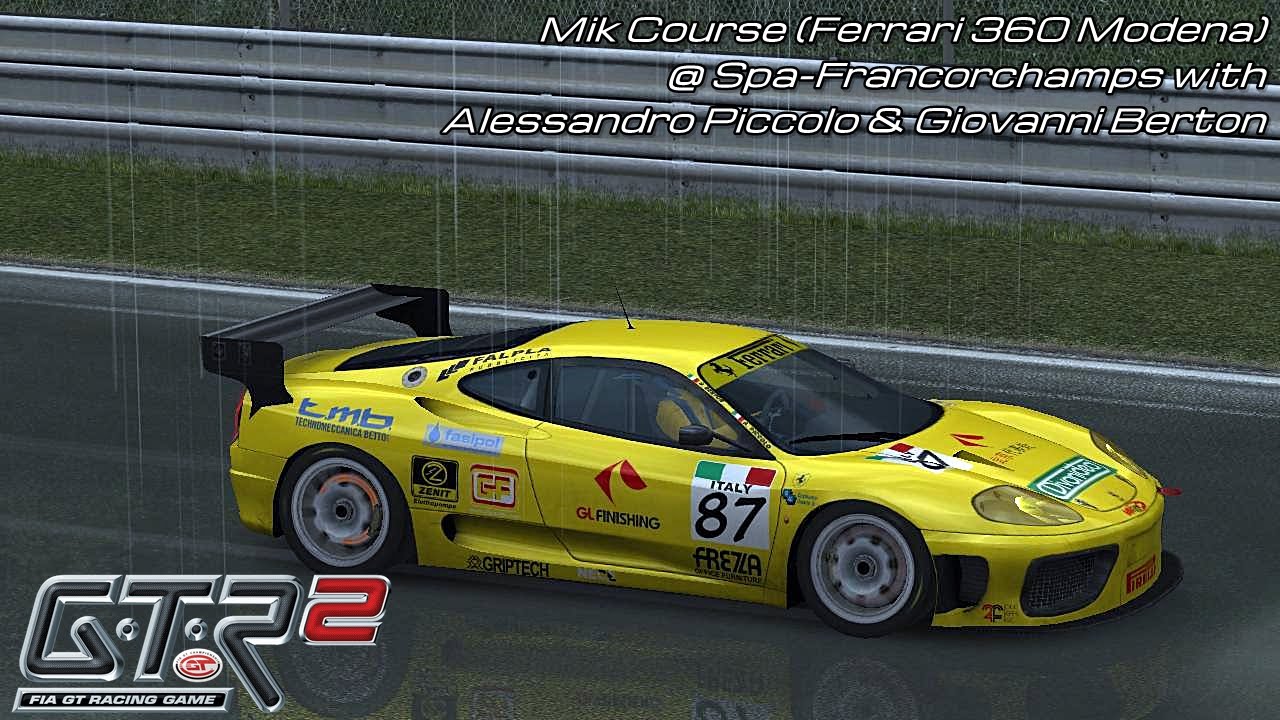 [GTR2] Mik Corse (Ferrari 360 Modena) @ Spa with Alessandro Piccolo ...