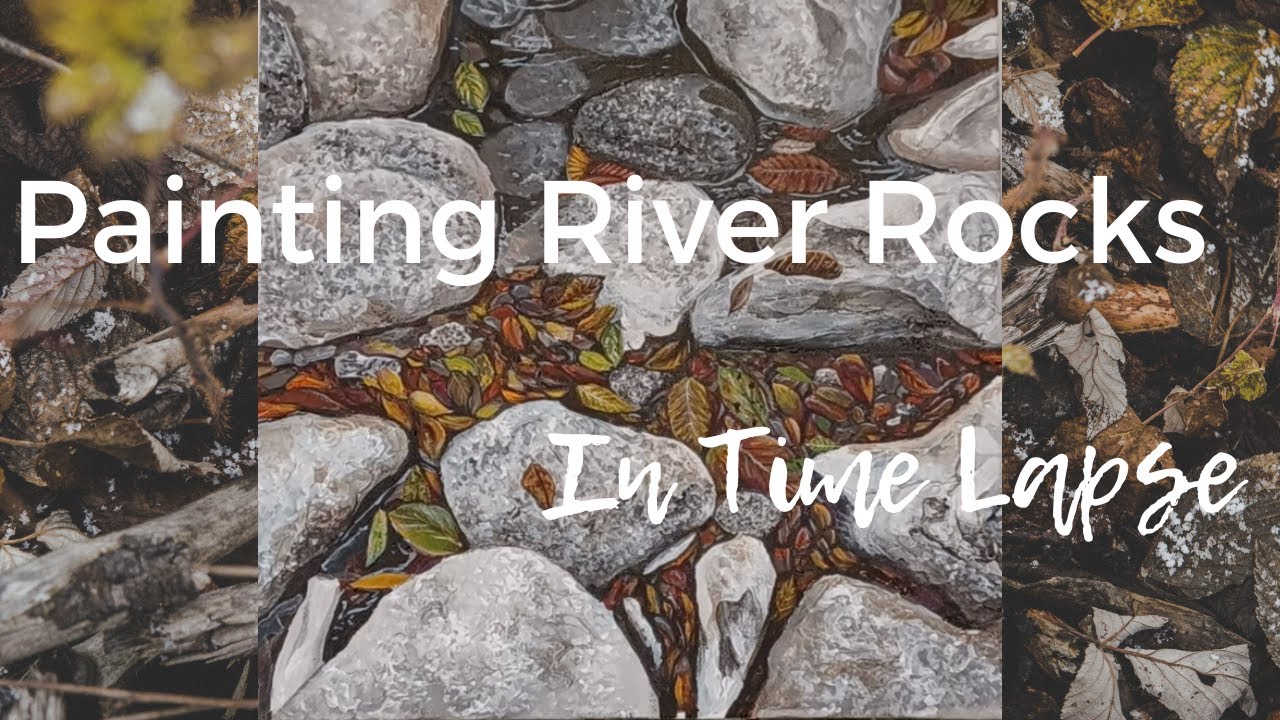 Painting River Rocks In Time Lapse - YouTube