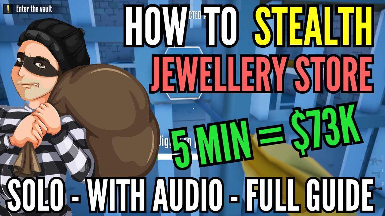 One Armed Robber - How to Stealth Jewellery Store (Full Guide With ...