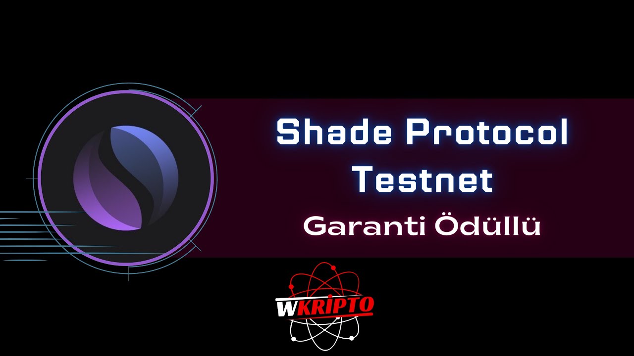 Shade Protocol Ödüllü Testnet - YouTube