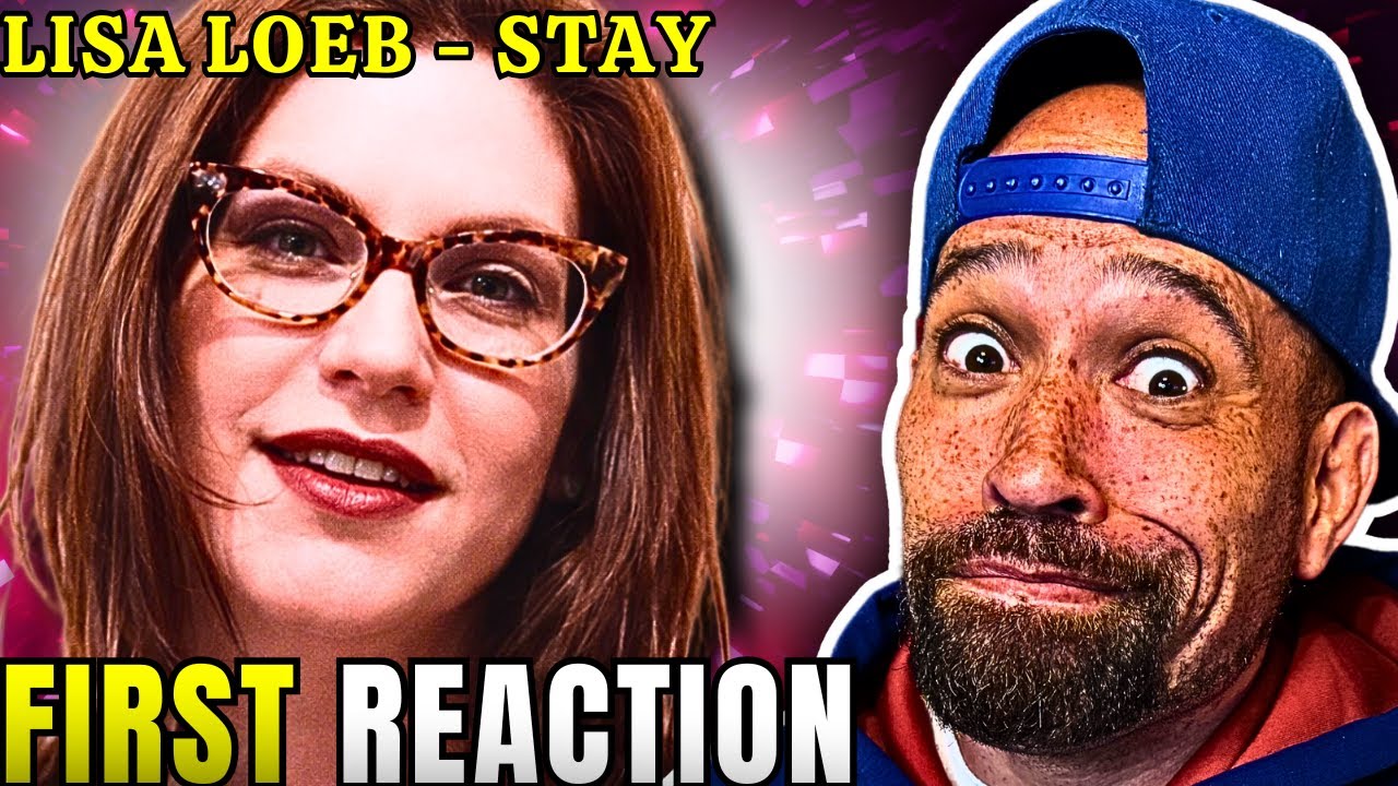 Rapper FIRST time REACTION to Lisa Loeb Stay! DAMN this is a HEAT ...