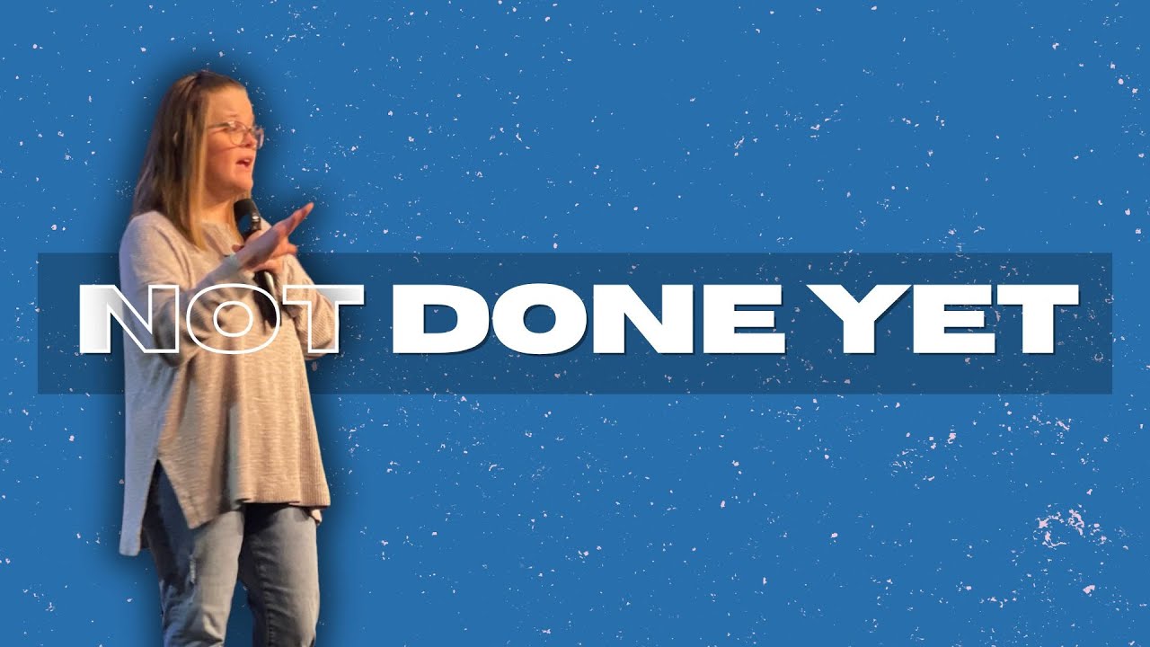 Not Done Yet - YouTube