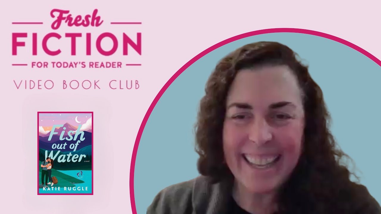 Video Book Club Interview: Author Katie Ruggle (FISH OUT OF WATER ...