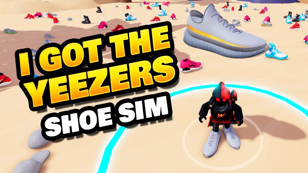 I Got the YEEZERS in Shoe Simulator Roblox - YouTube