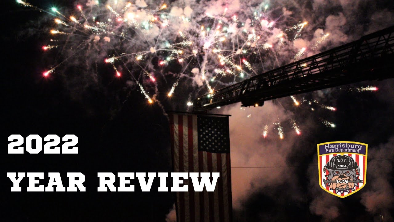 Harrisburg Fire Department - Year In Review 2022 - YouTube