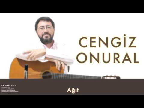 Cengiz Onural - Ağıt [ Bir Nefes Hayat © 2006 Kalan Müzik ]
