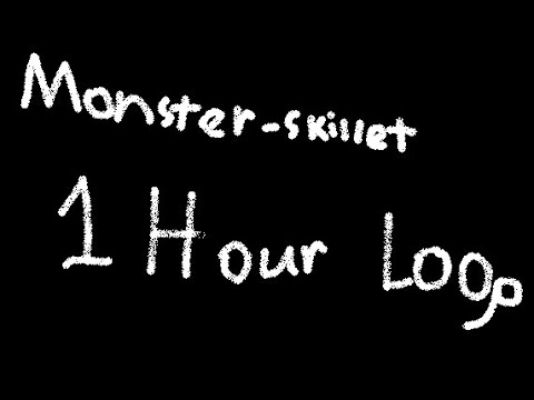 Monster Skillet 1 Hour Loop - YouTube