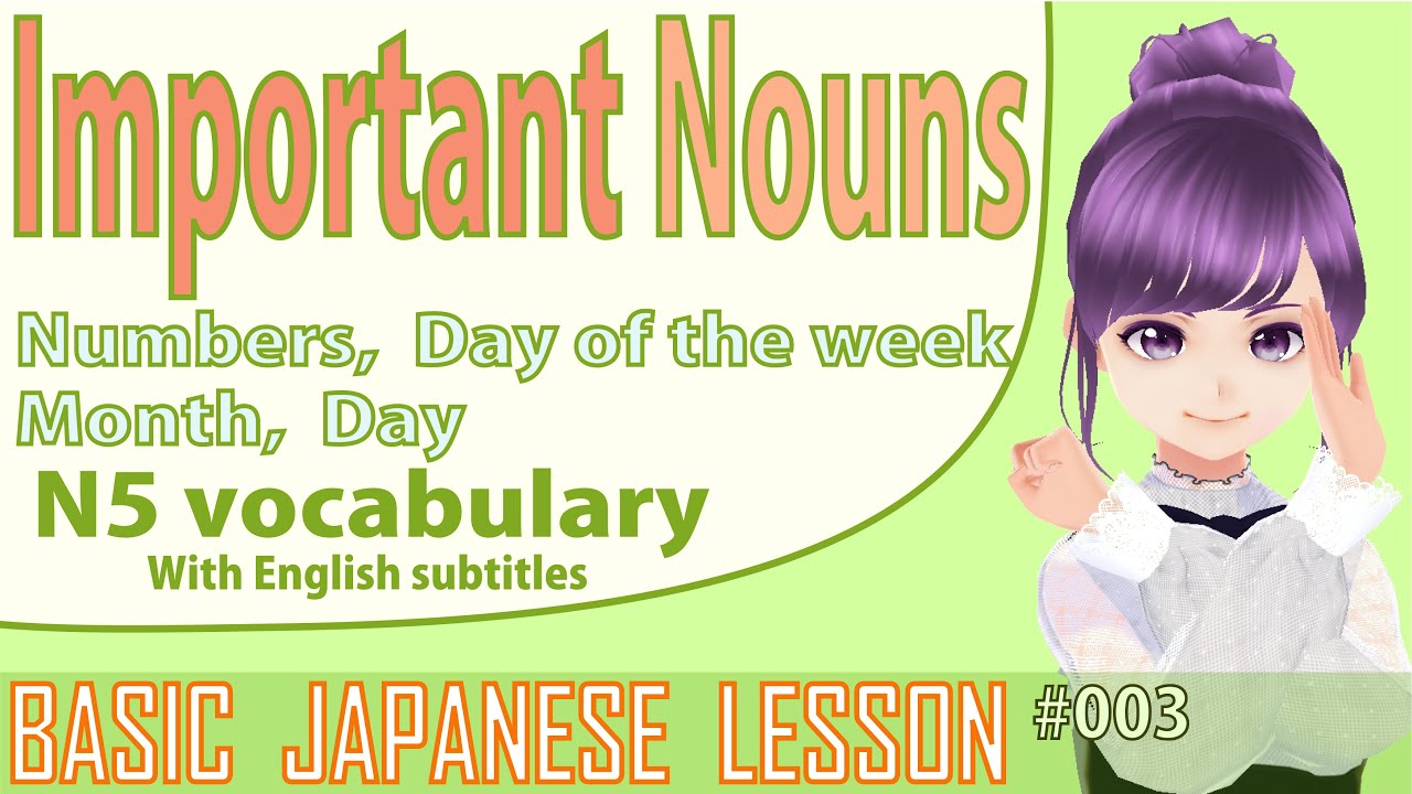 【Japanese vocabulary】numbers, days of the week, month, date/day ...