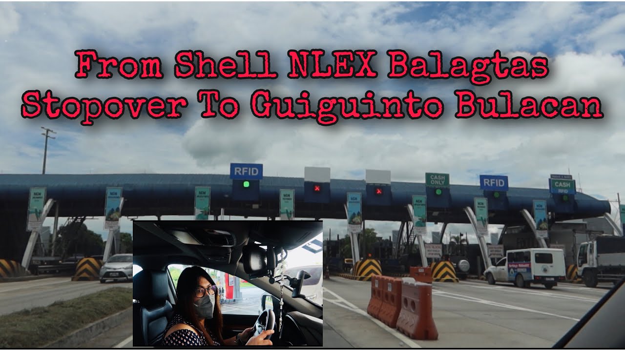 From Shell NLEX Northbound Balagtas Stopover To Guiguinto Bulacan ...