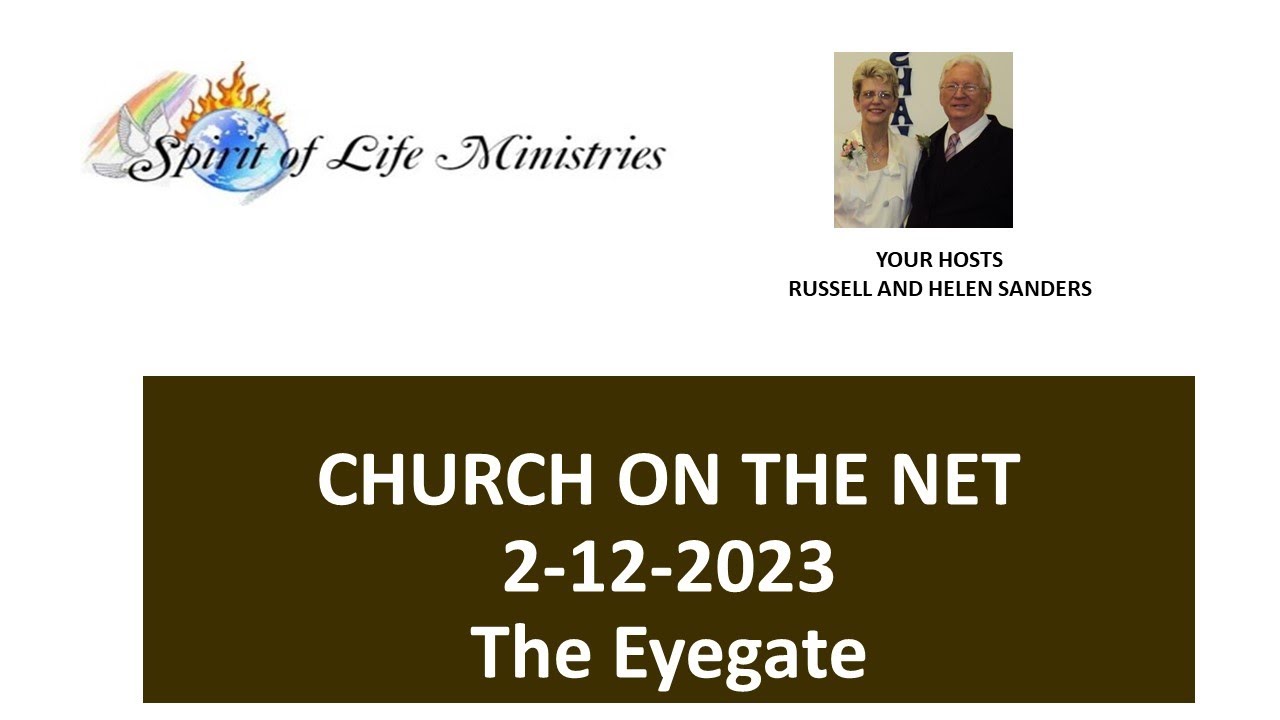 2-12-2023 Church on the Net - The eyegate - YouTube