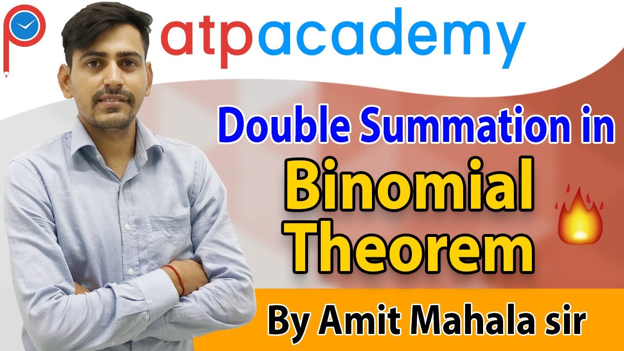 Double summation in binomial theorem - JEE | Class 11 | atpacademy ...