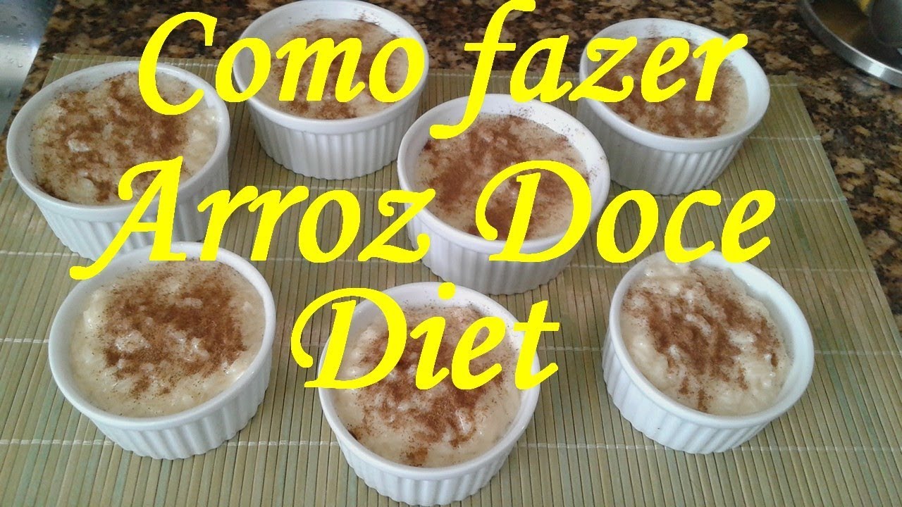 COMO FAZER ARROZ DOCE DIET - ESPECIAL DE JUNHO | RECEITAS MAIS FÁCEIS ...