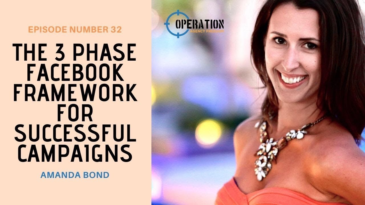 E32 Amanda Bond: The 3 Phase Facebook Framework for Successful ...