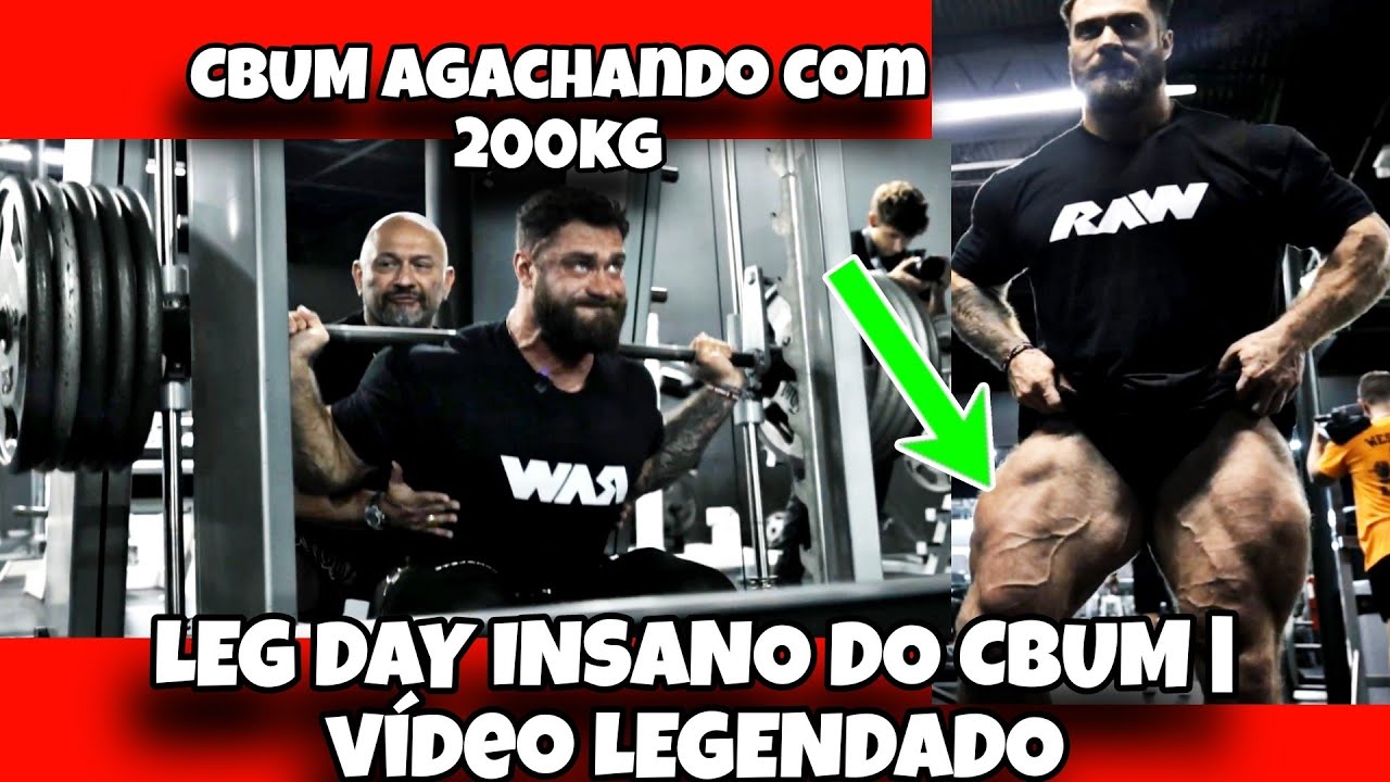LEG DAY INSANO DO CBUM COMPLETO! AGACHANDO COM MAIS DE 200KG - YouTube