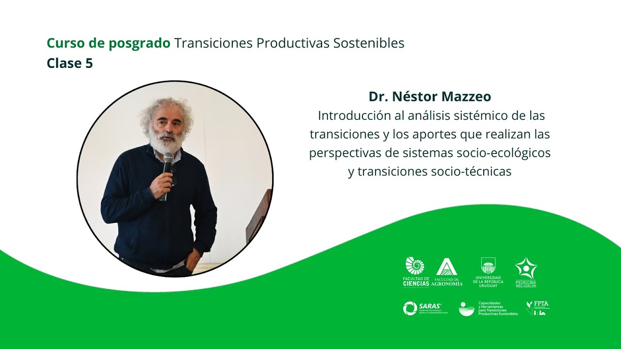 Clase 5: Introducción al análisis sistémico de las transiciones - YouTube