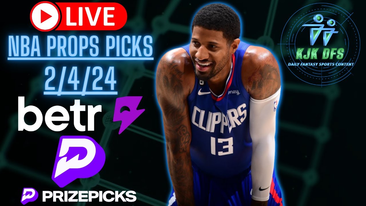 PRIZEPICKS NBA & BETR PICKS NBA PLAYER PROPS PICKS LIVE | SUNDAY 2/4/24 ...