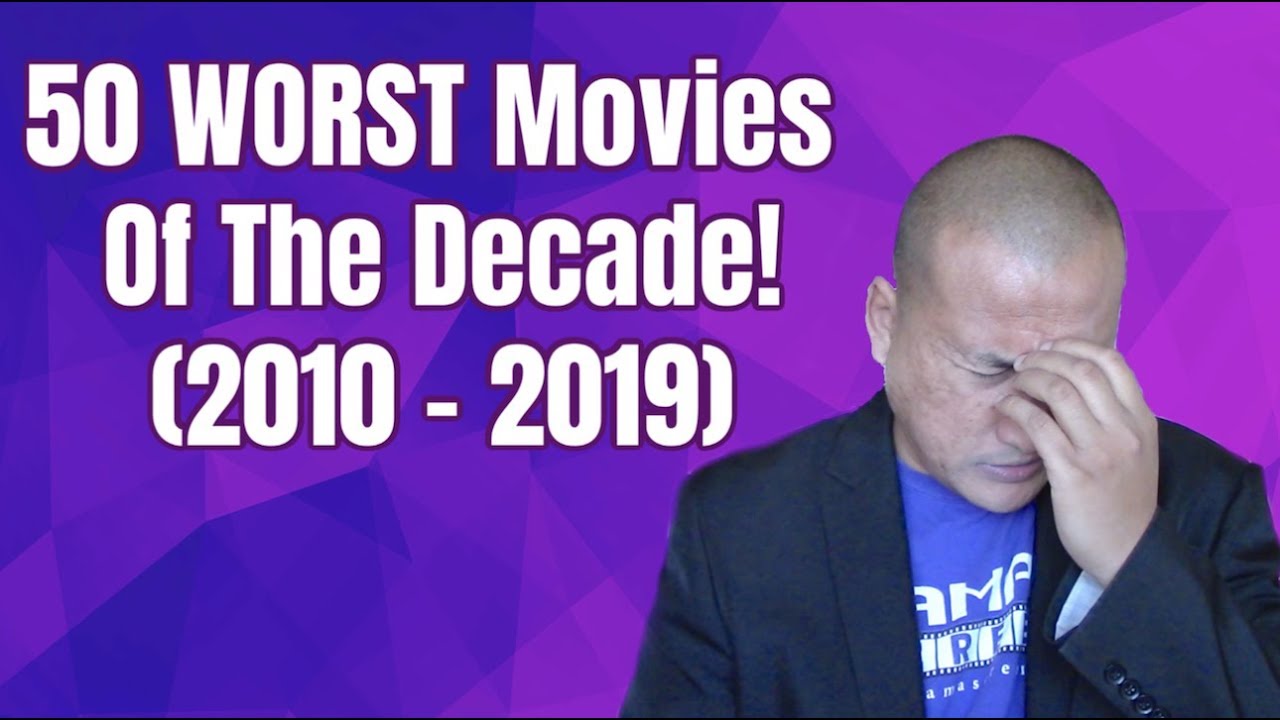 50 WORST Movies of the Decade (2010 - 2019) - YouTube