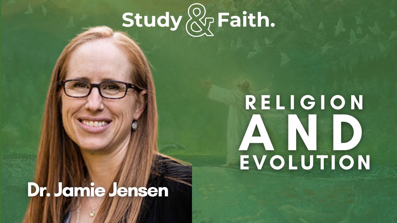 Religion and Evolution with Dr. Jamie Jensen - YouTube