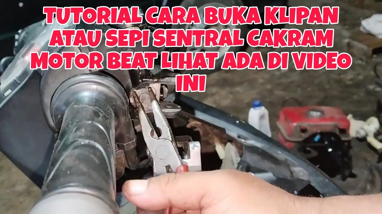 TUTORIAL CARA BUKA KLIPAN SEPI SENTRAL CAKRAM MOTOR BEAT,#automotive # ...