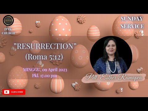 ONLINE SUNDAY SERVICE II - Pdt. Esther Rumapea || Minggu, 09 April 2023 PUKUL 17.00 WIB - YouTube
