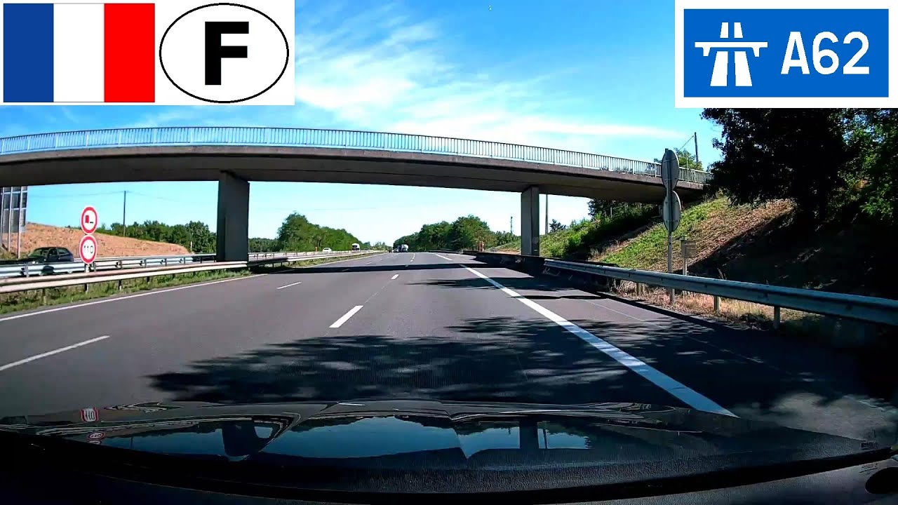 Driving in France: Autoroute A62 - Sortie 10 (Autoroute A20) to Sortie ...
