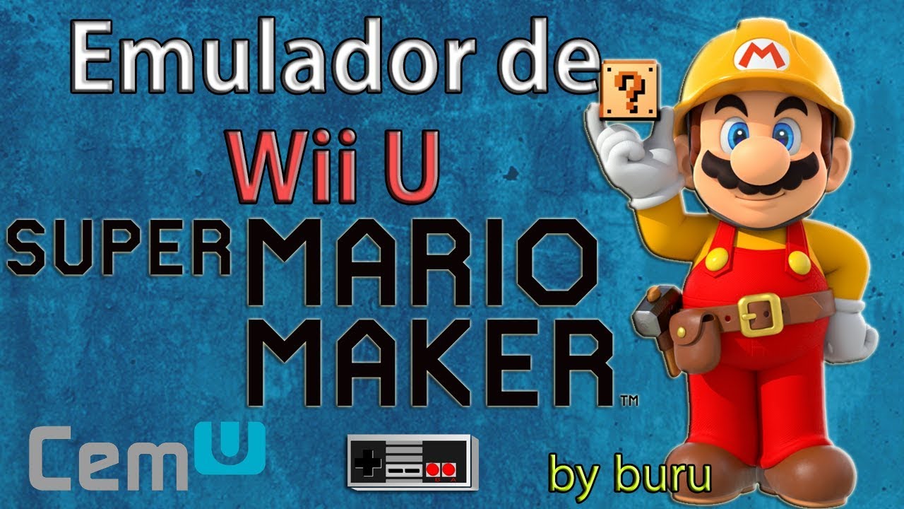 👾 Emulador de Wii U para PC | Super Mario Maker | En Español - YouTube