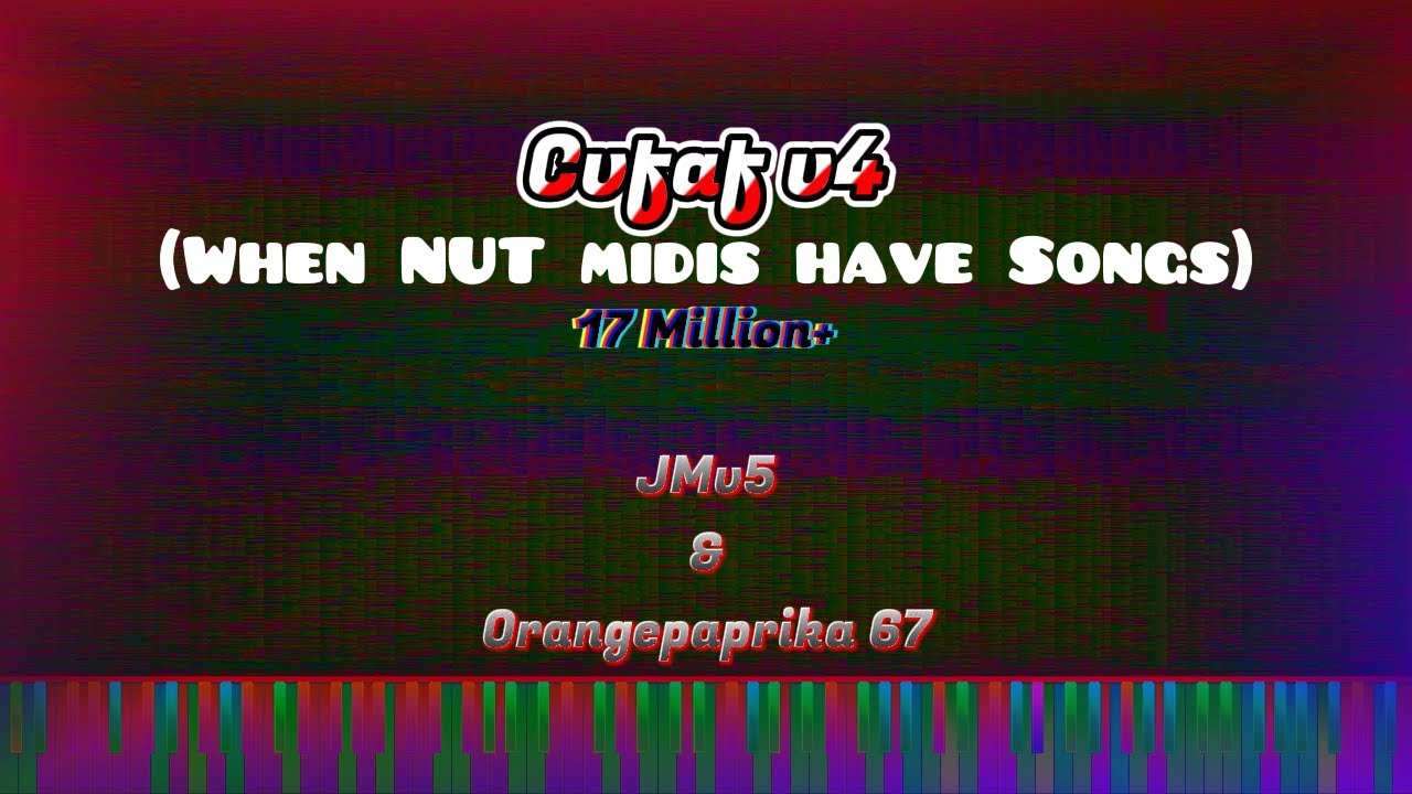 [Zenith/LT/MIDI] Cvfaf v4 (When NUT midis have Songs) - @JMv5 ...