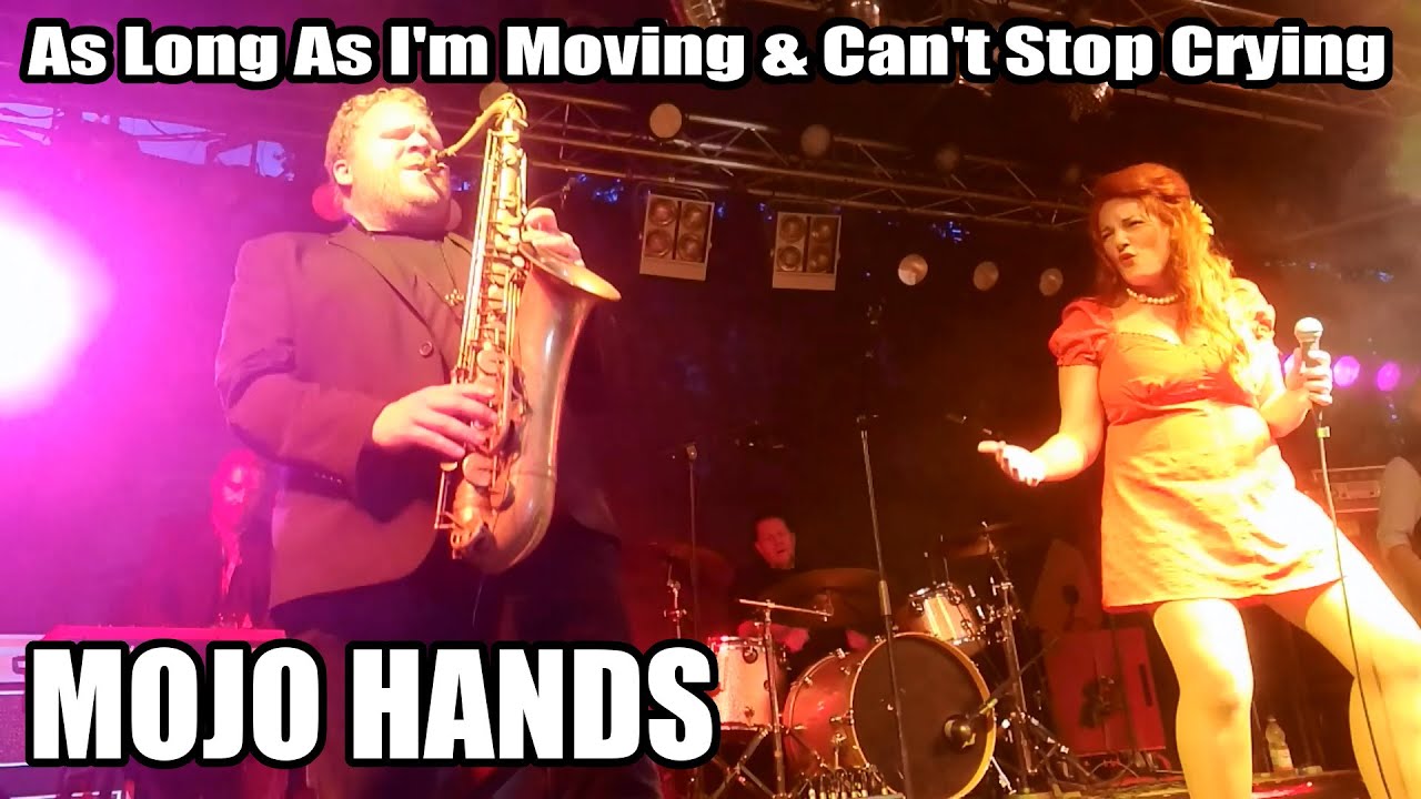Mojo Hands (Denmark) As Long As I'm Moving & Can't Stop Crying - Blues ...